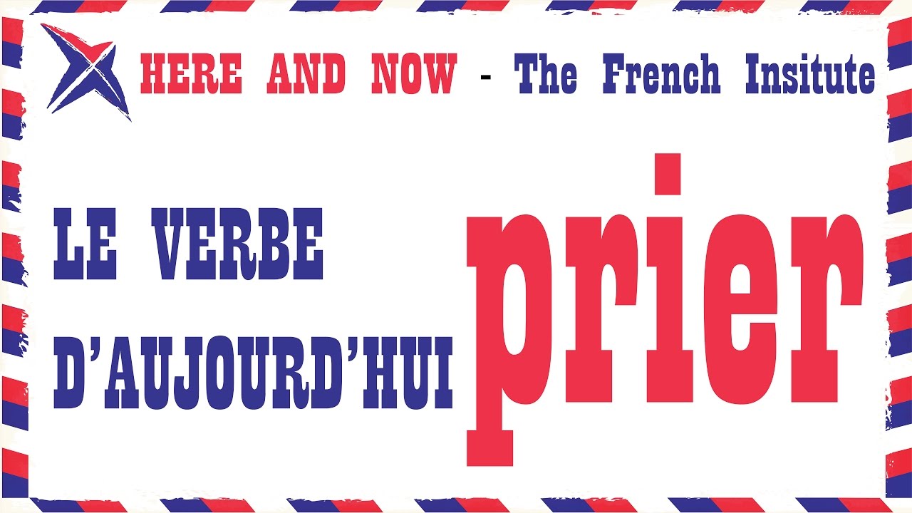 Pronunciation & Conjugation of verb - prier - YouTube