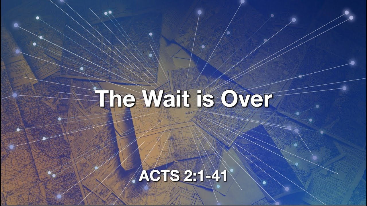 The Wait is Over | Acts 2 | MemBC [2025-06-08] 11:00am - YouTube