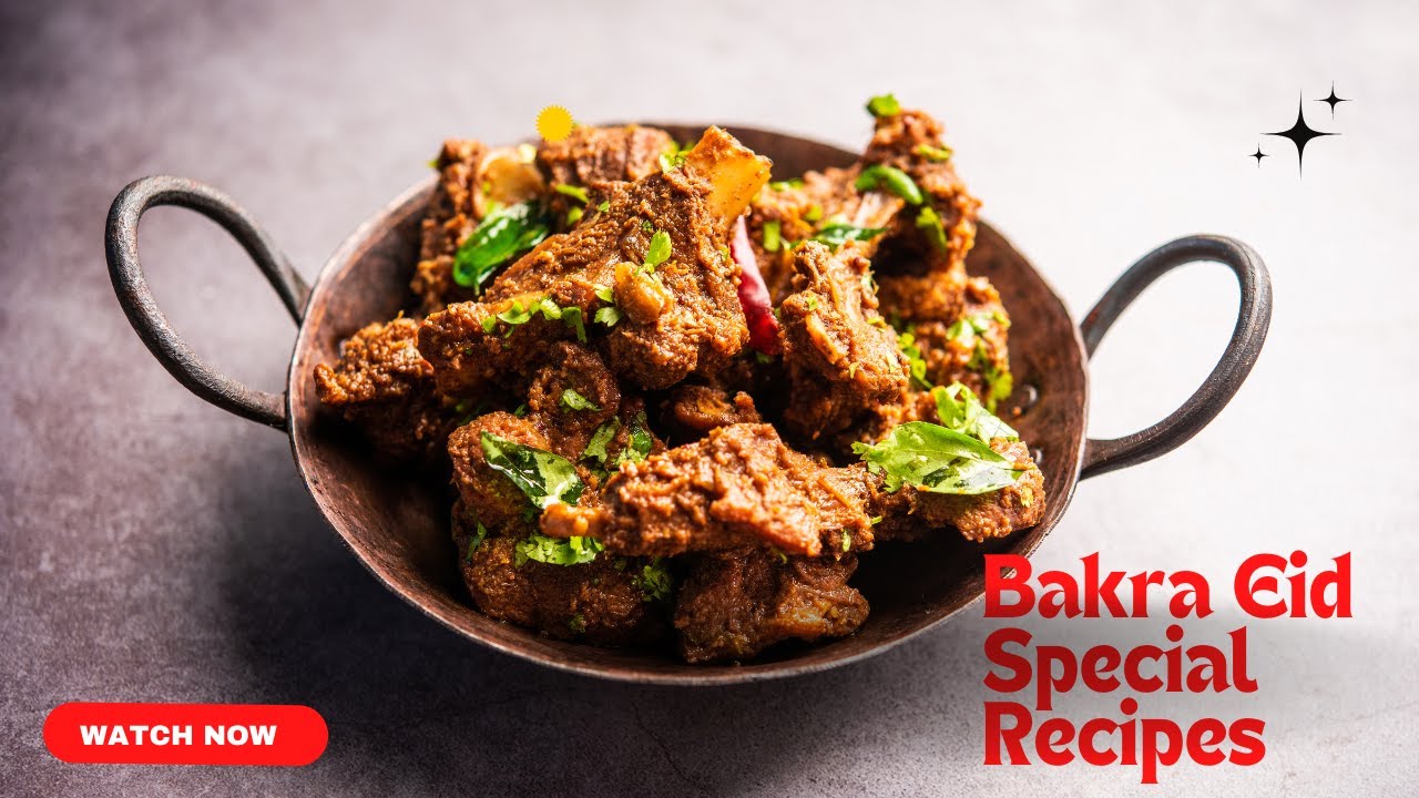 Bakra Eid Special Recipes | BBQ | Tikka | PAYE | Mutton | Beef | Meat ...