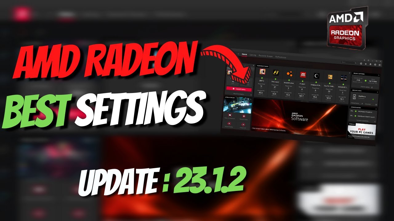 AMD Radeon ( NEW UPDATE: 23.1.2 ) Best Settings & Optimization for MORE ...