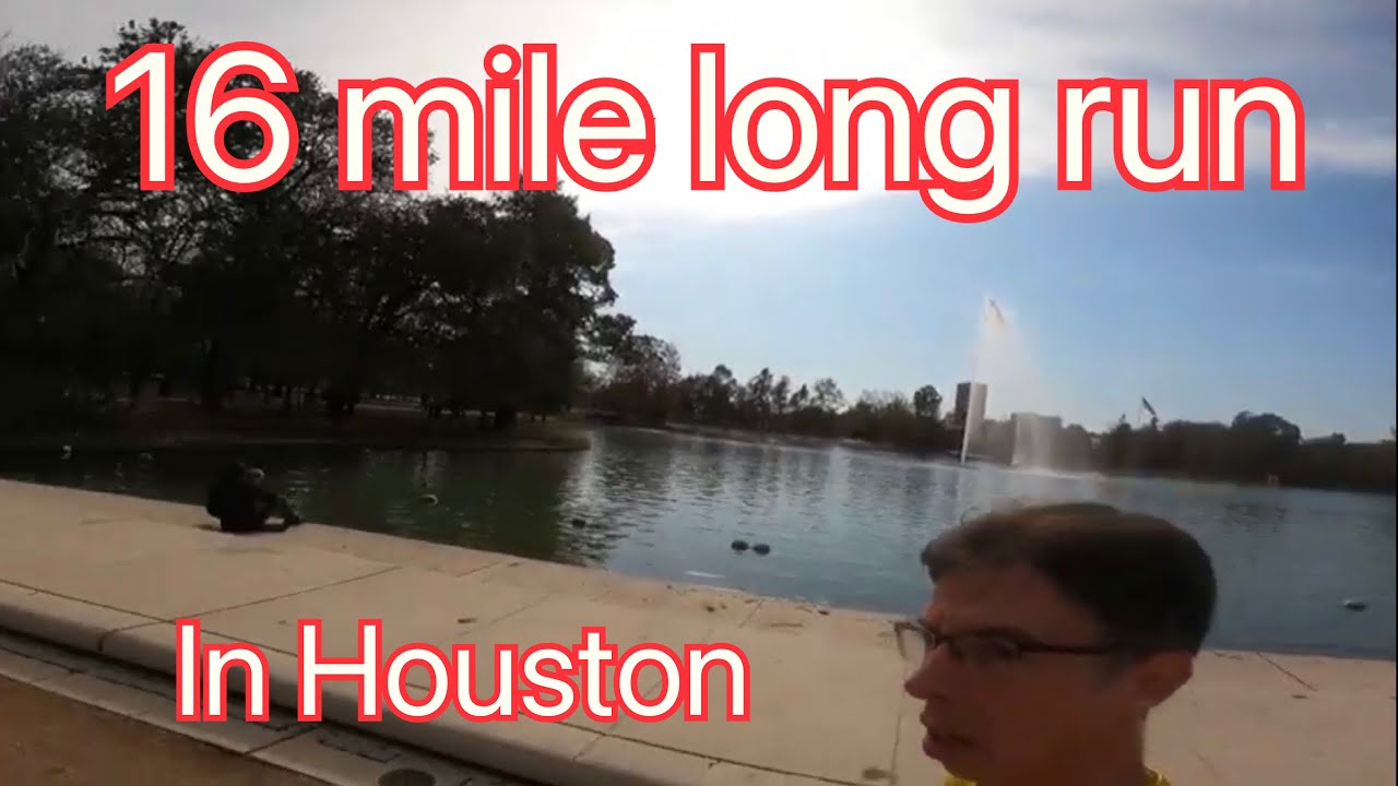 16 mile long run in Houston, TX - YouTube