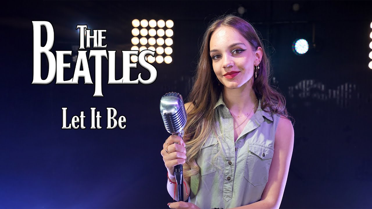 The Beatles - Let It Be (by Lorena Bulei) - YouTube
