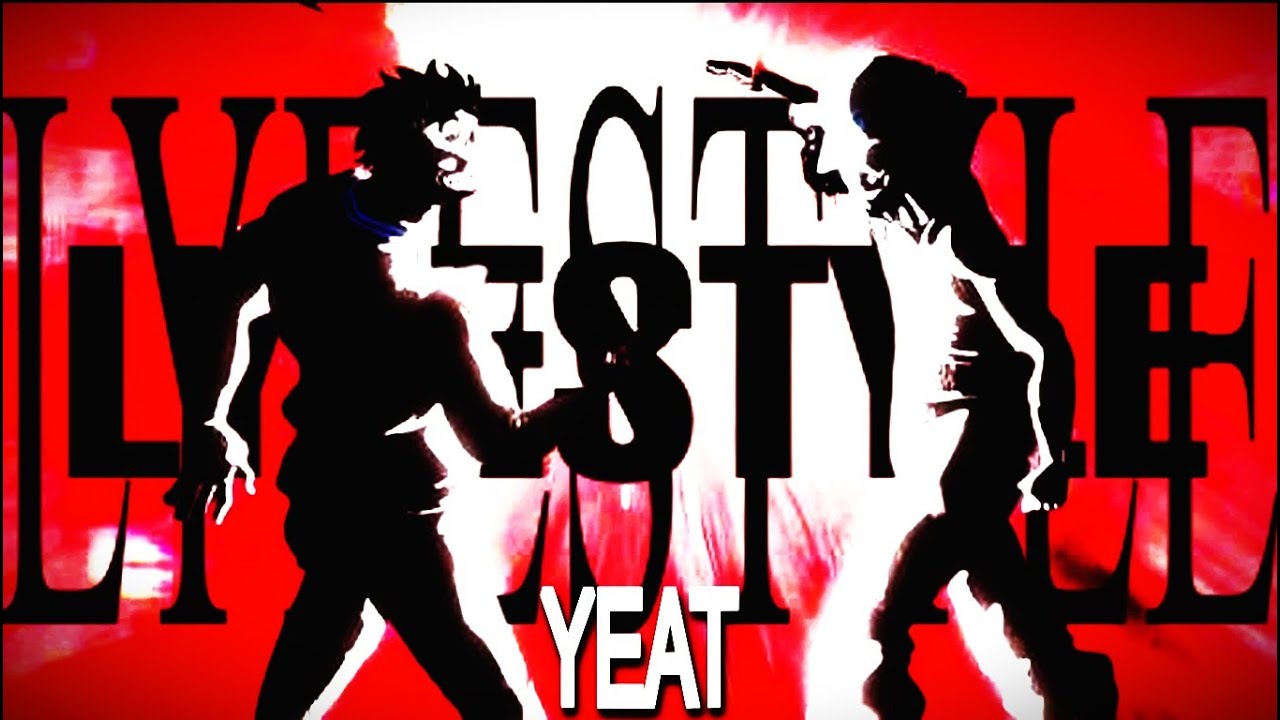 Yeat - LYFESTYLE (AMV-ALBUM) - YouTube