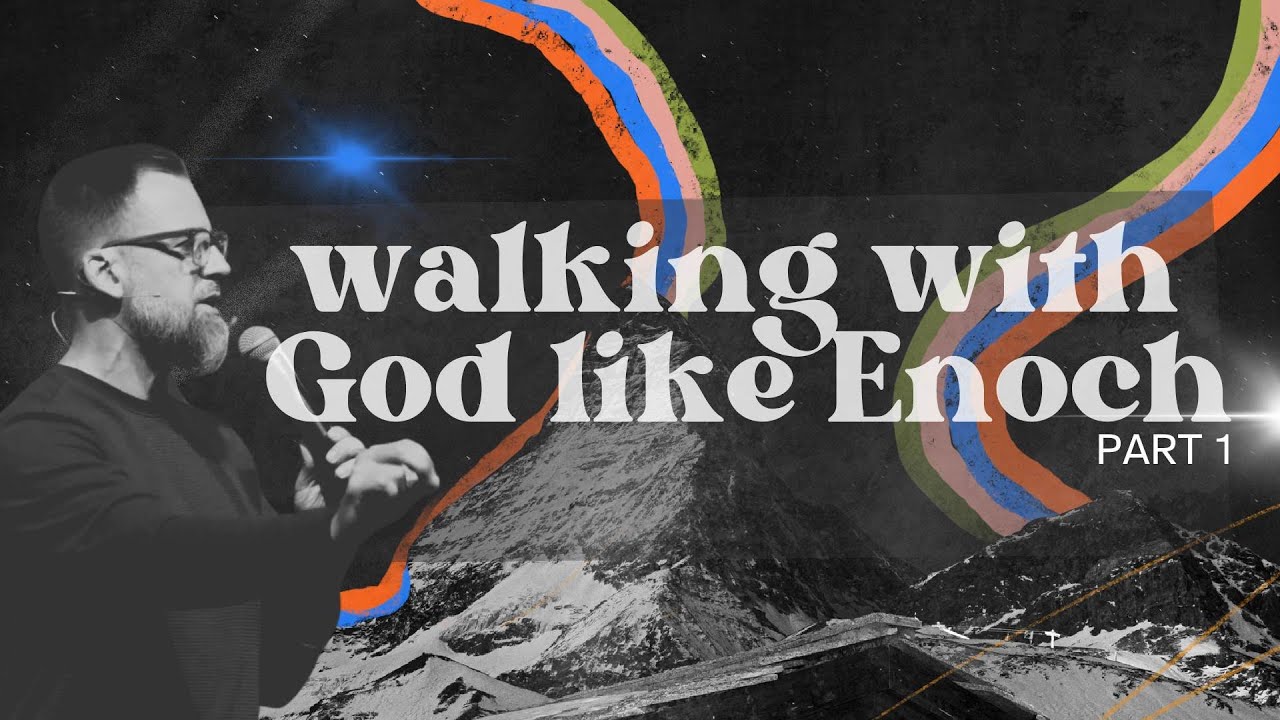 Walking with God Like Enoch (Keep the Faith - Part 1) | City Life ...