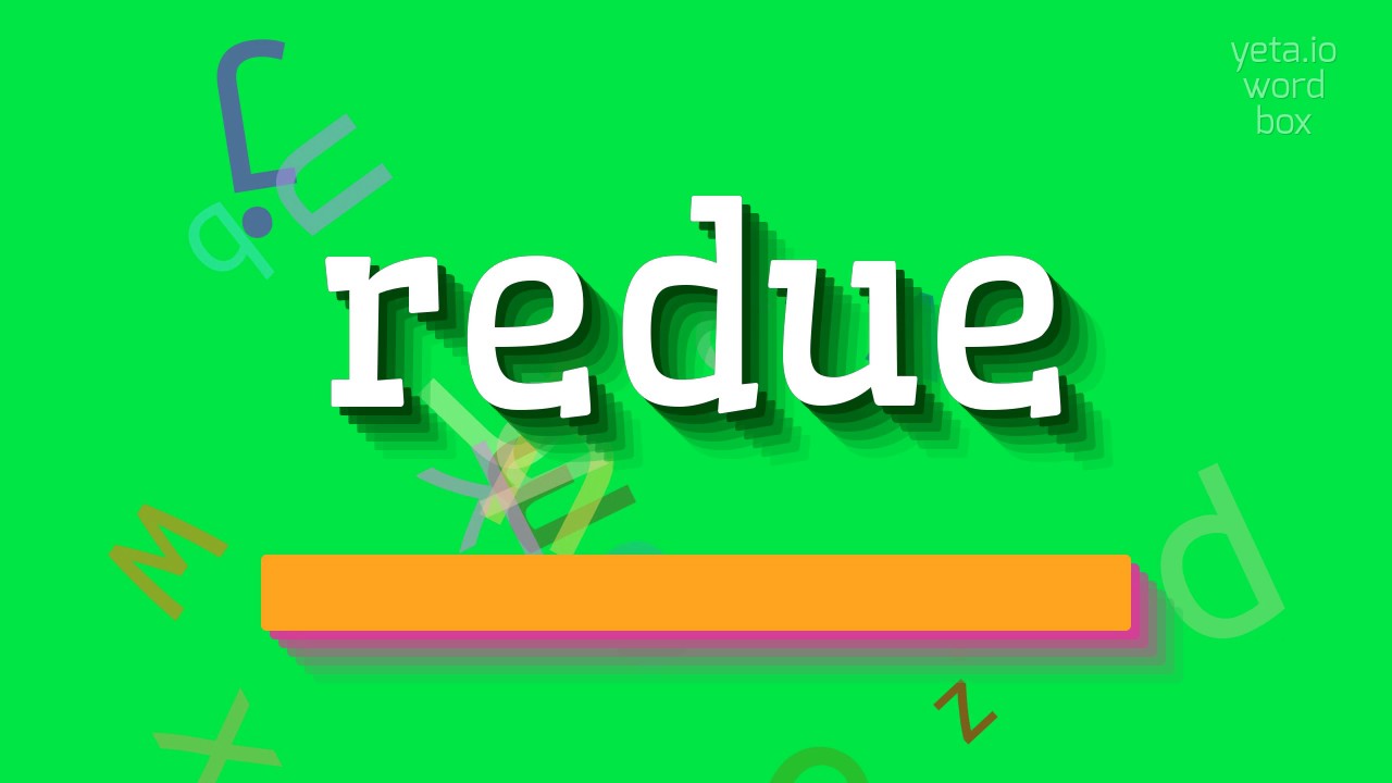 How to say "redue"! (High Quality Voices) - YouTube
