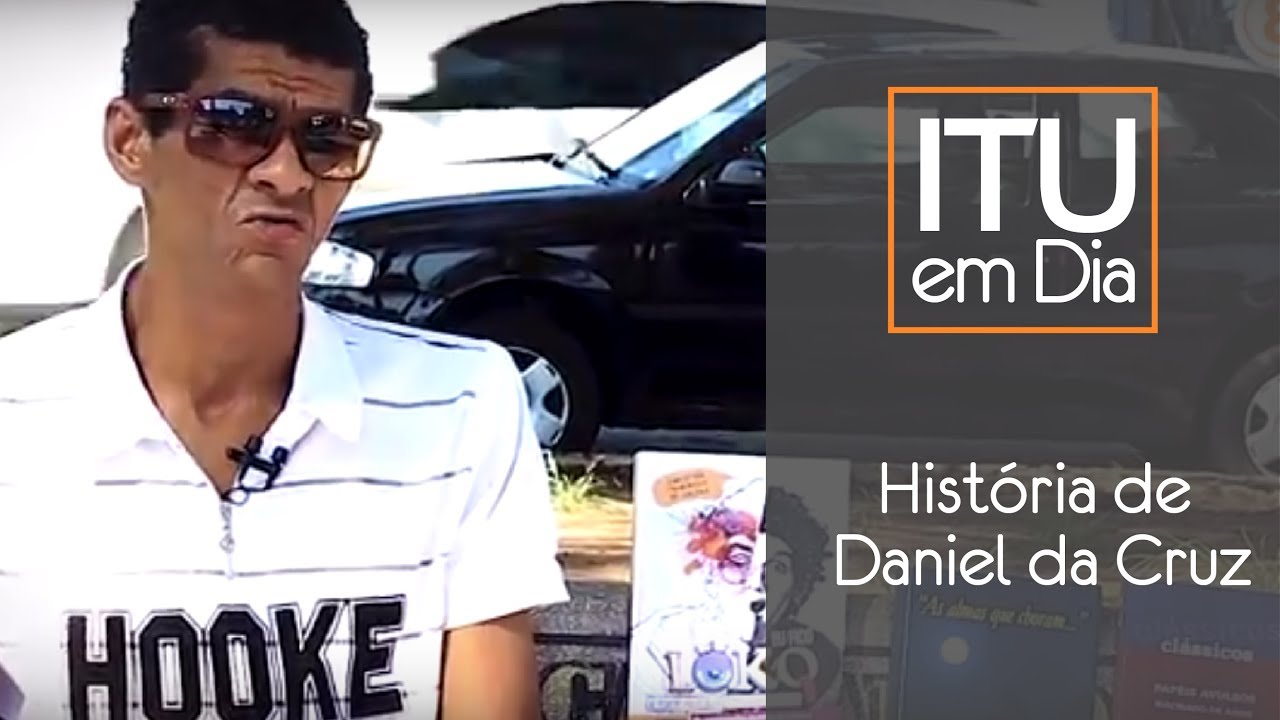 Itu em Dia - A História de Daniel da Cruz - YouTube