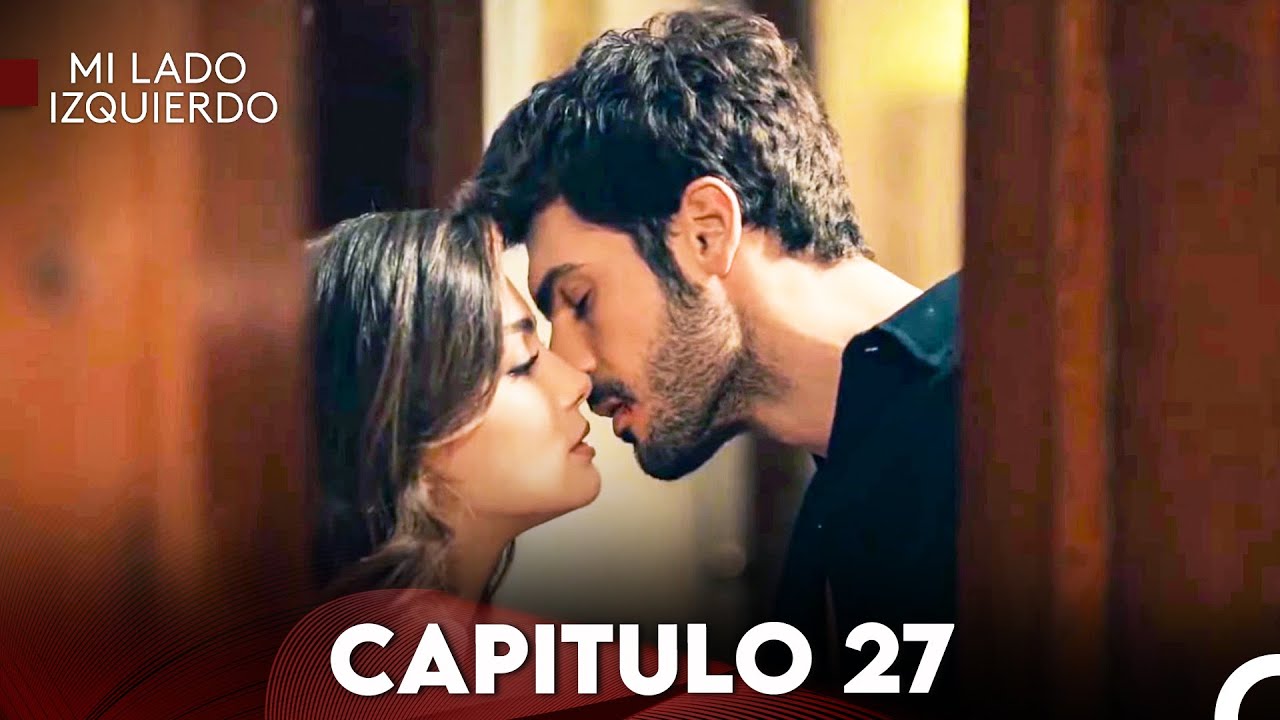 Mi Lado Izquierdo Capitulo 27 (Doblado en Español) FULL HD - YouTube