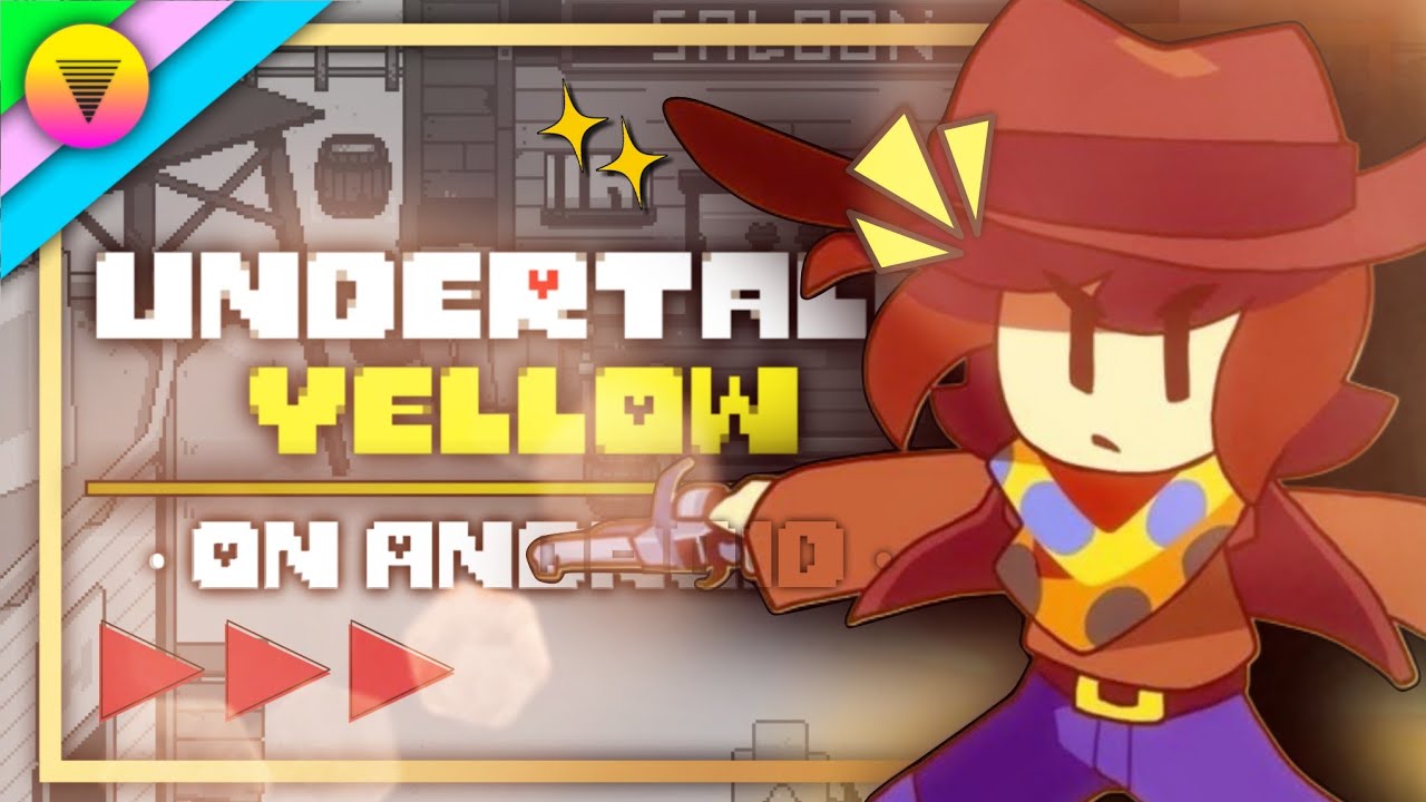 Undertale Yellow on Android | Unofficial Port - YouTube