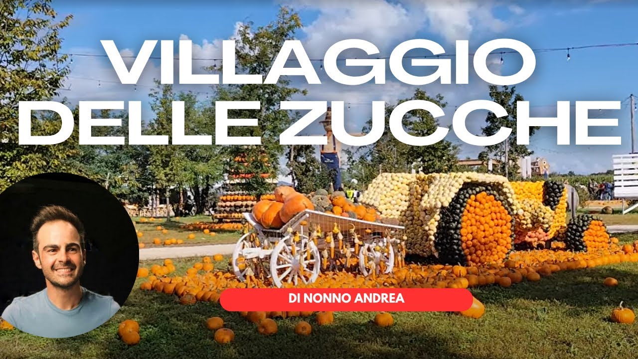Visita con me il villaggio delle zucche di Nonno Andrea - YouTube