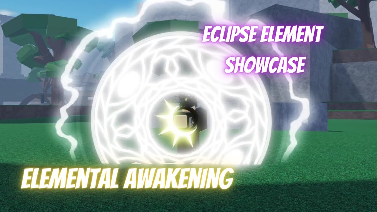 Elemental Awakening Roblox Eclipse Showcase - YouTube