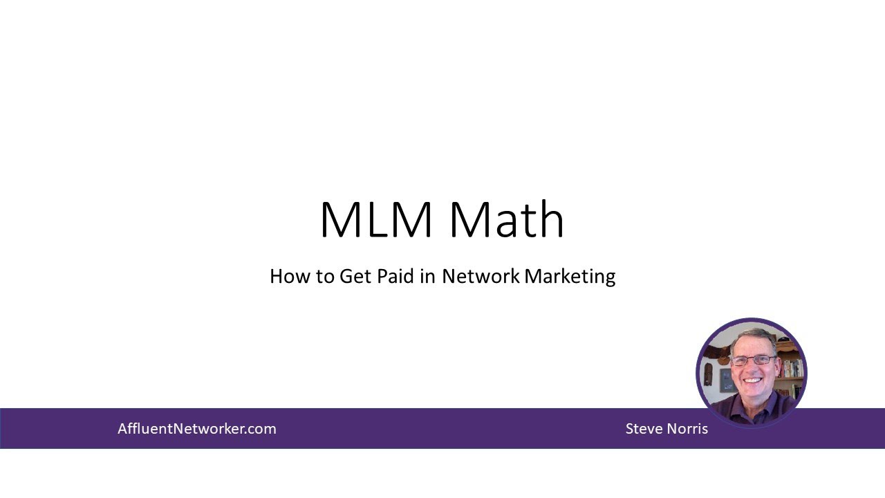 MLM Math - How to Get Paid in Network Marketing - YouTube