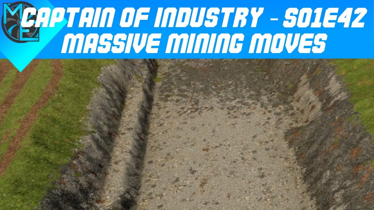 Captain of Industry - S01E42 - Massive Mining Moves - YouTube