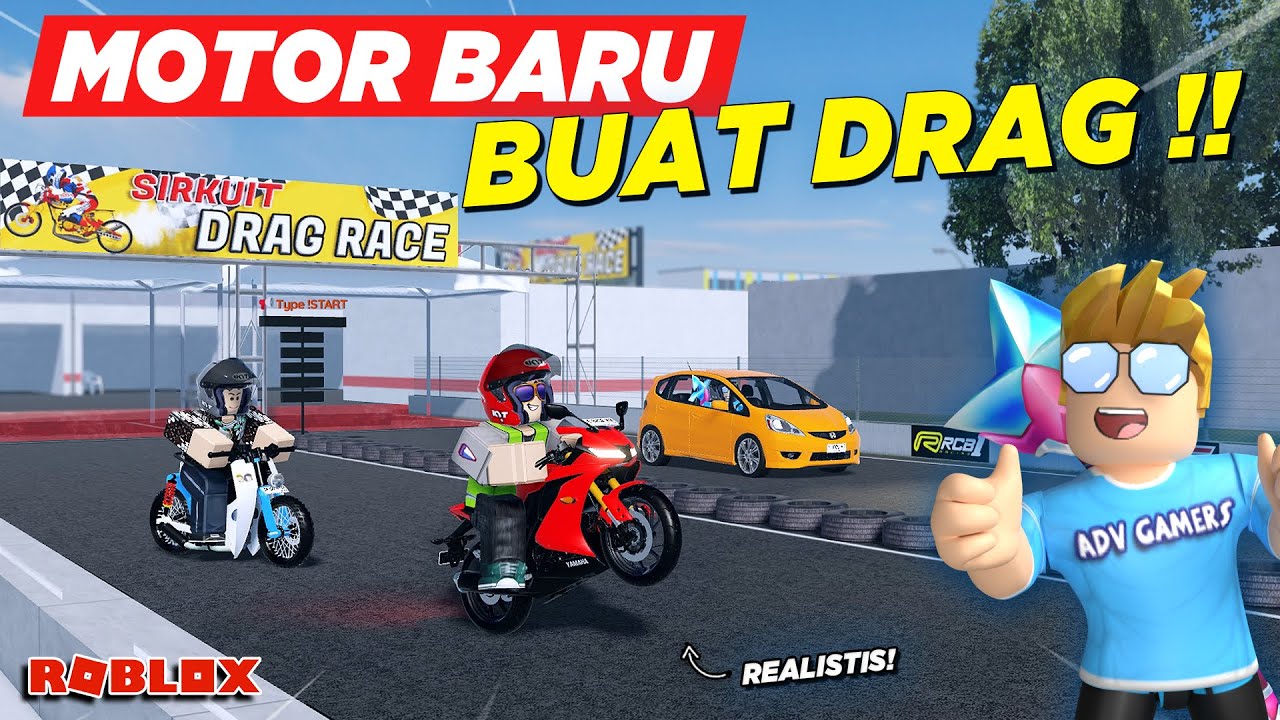 NYOBAIN DRAG RACE NAIK MOTOR BARU GAME REALISTIS ADV GAMERS !! RDID ...