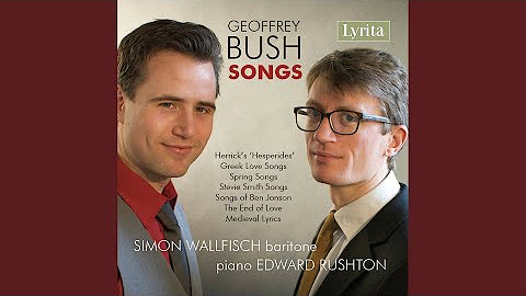 Simon Wallfisch - Geoffrey Bush: Songs (Full Album) - YouTube