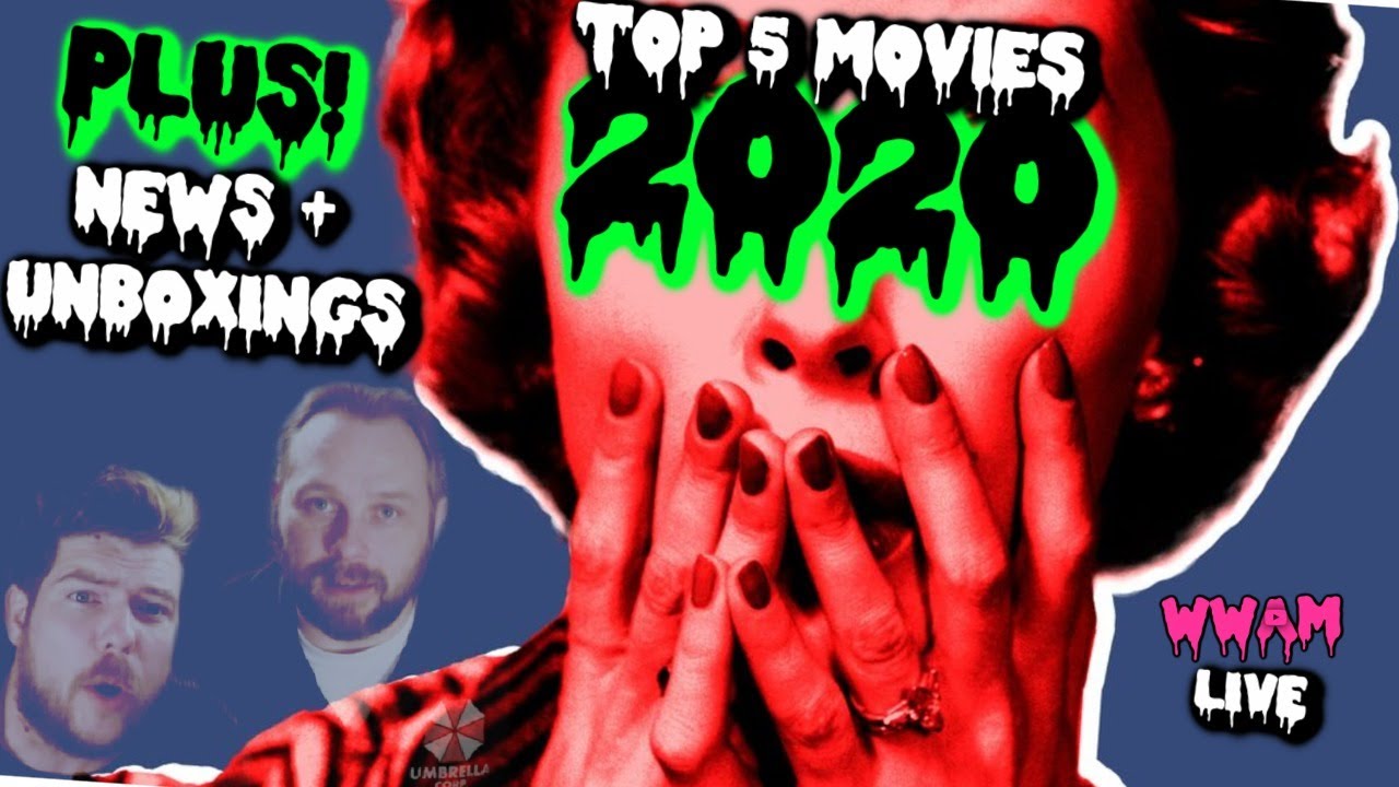 WWAM Video Live! Top 5 Movies of 2020, Movie News + Unboxings - YouTube