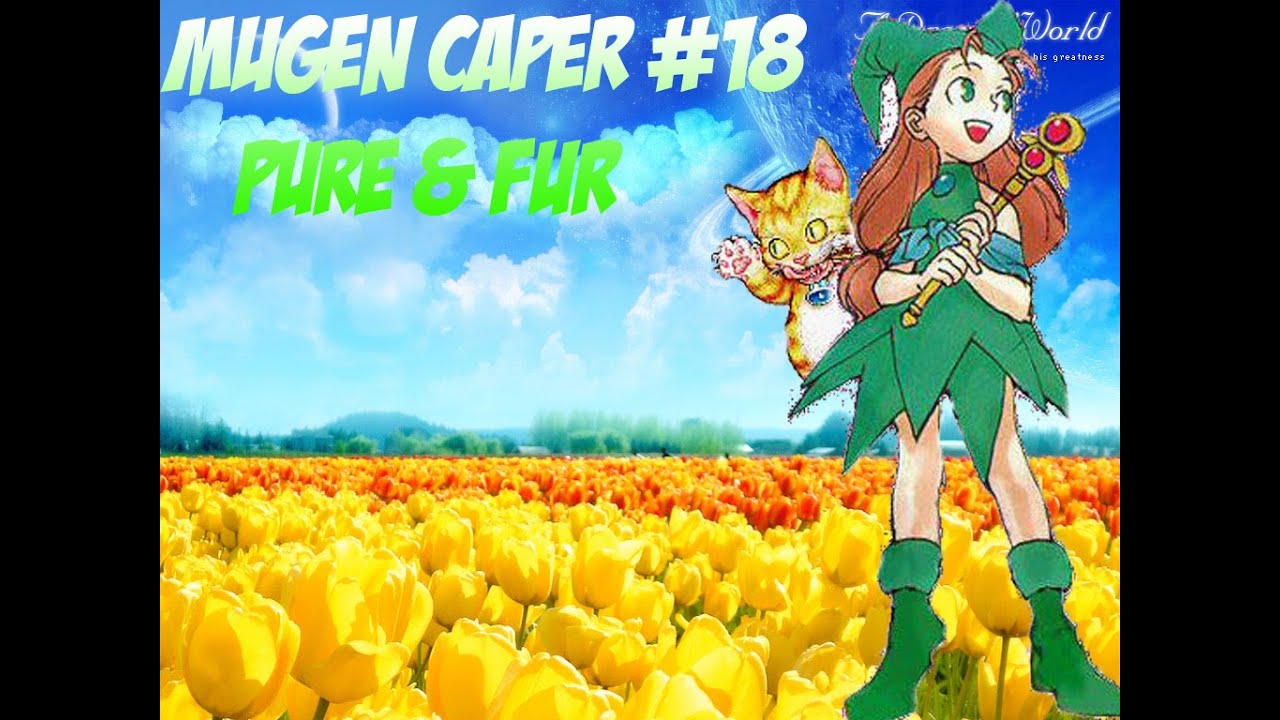 Mugen Caper #18: Pure & Fur - YouTube