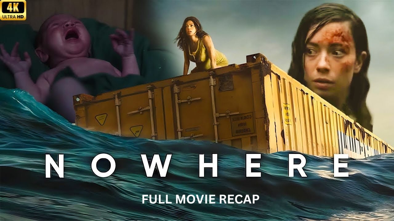 Trapped at Sea, Fighting for Two: 'Nowhere' Movie Recap #movie # ...