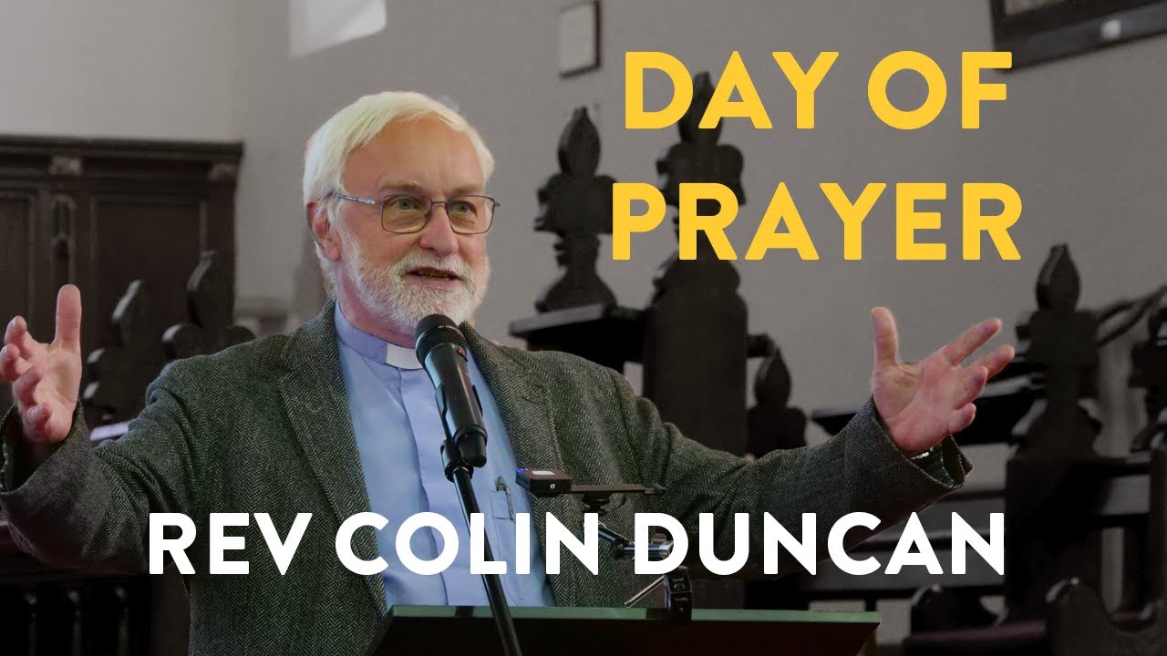 Day of Prayer - Rev Colin Duncan - YouTube