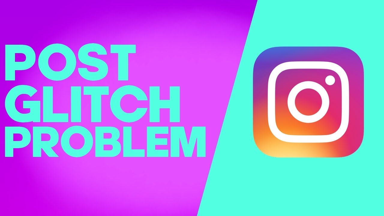 How to Fix and Solve Instagram Post Glitch on Android or iphone - IOS ...