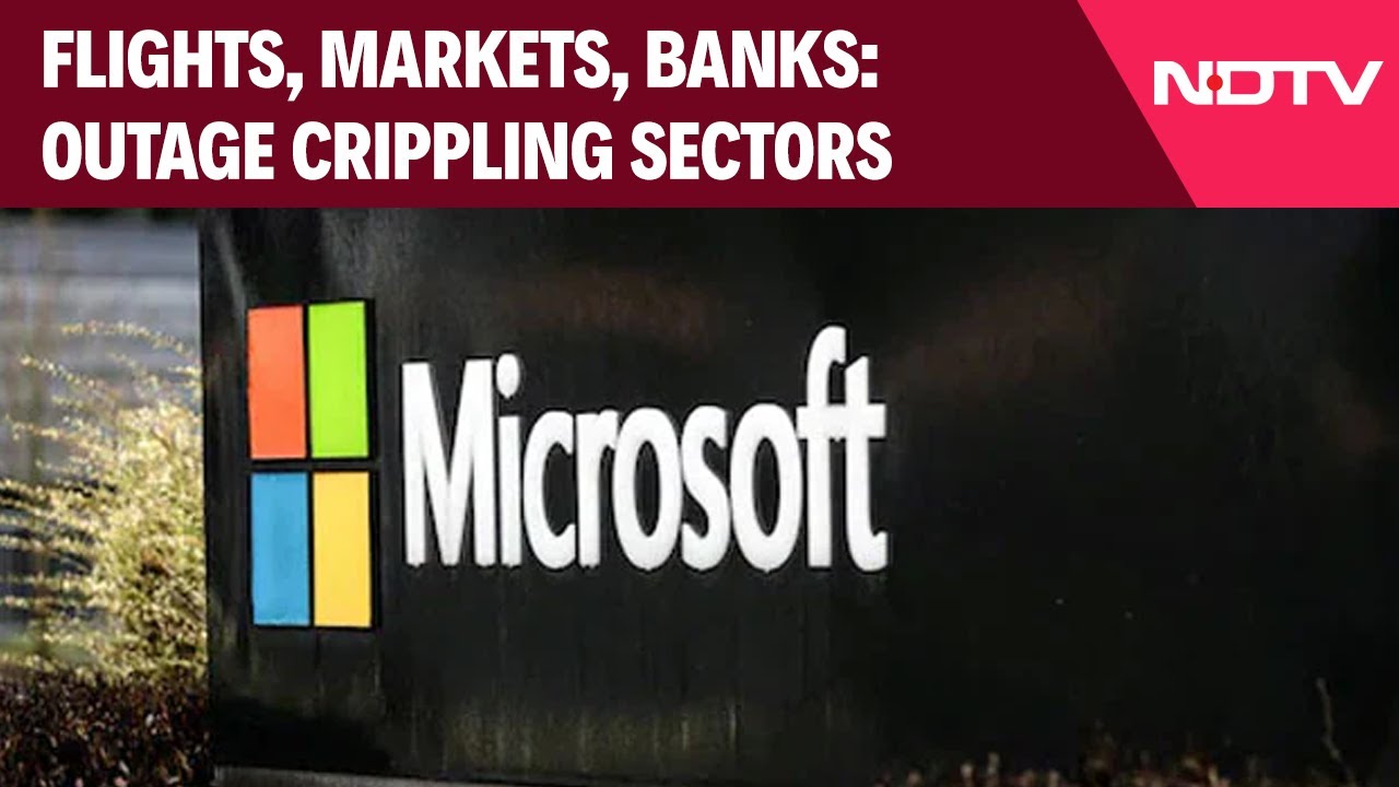 Microsoft Global Outage | Flights, Markets, Banks, Stock Exchange ...