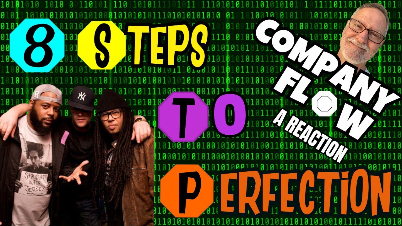Company Flow - 8 Steps to Perfection - A Reaction - YouTube
