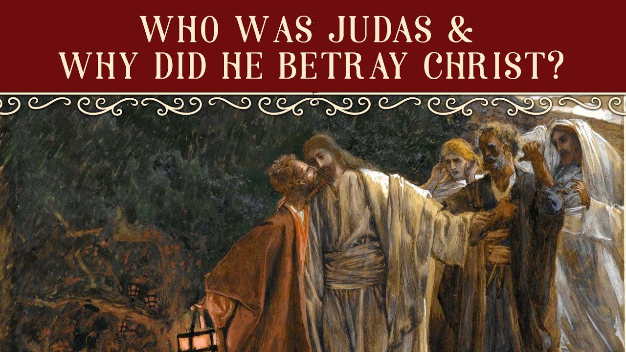 Search the Scriptures Live - Who was Judas and Why Did He Betray Christ ...