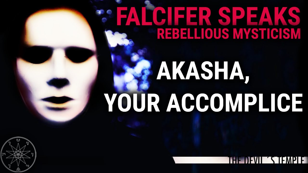 FALCIFER: Akasha, Your Accomplice #DEVILISM ☽The Devil´s Temple☾ - YouTube