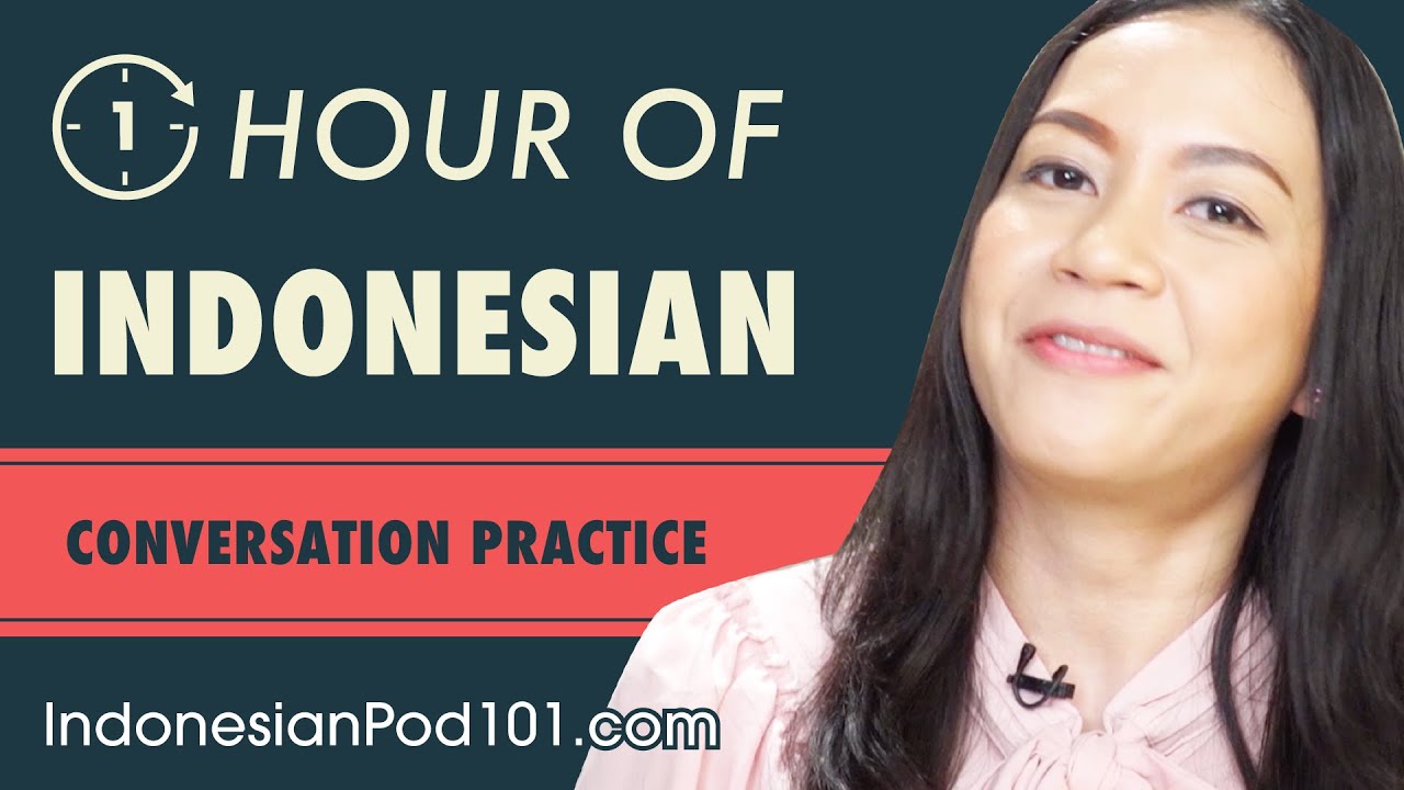 1 Hour of Indonesian Conversation Practice - Improve Speaking Skills ...
