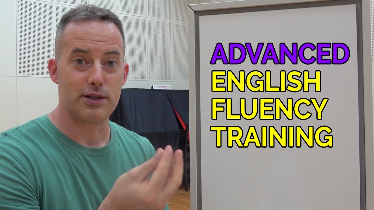 Advanced English Fluency Training - Speak English Without Hesitation Or Fear - YouTube