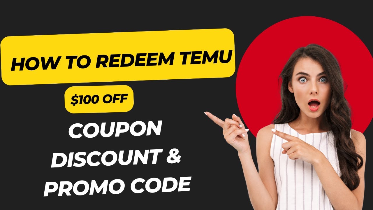 How to Redeem $100 Off Temu Coupon Code "acx404861" (For New & Existing ...