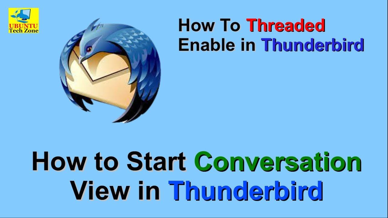 How to Start Conversation View in Thunderbird || How To Threaded Enable ...