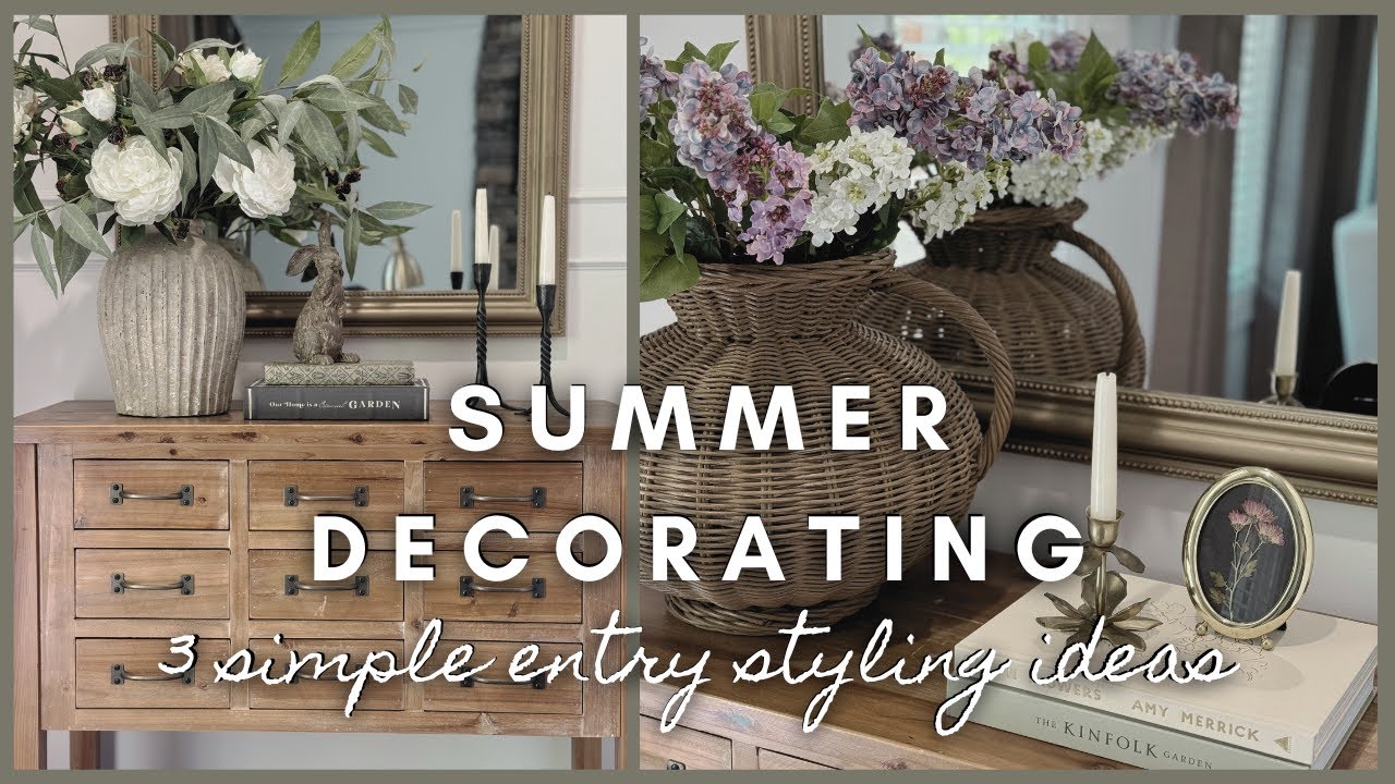 Summer Decorating | 3 simple entry styling ideas - YouTube