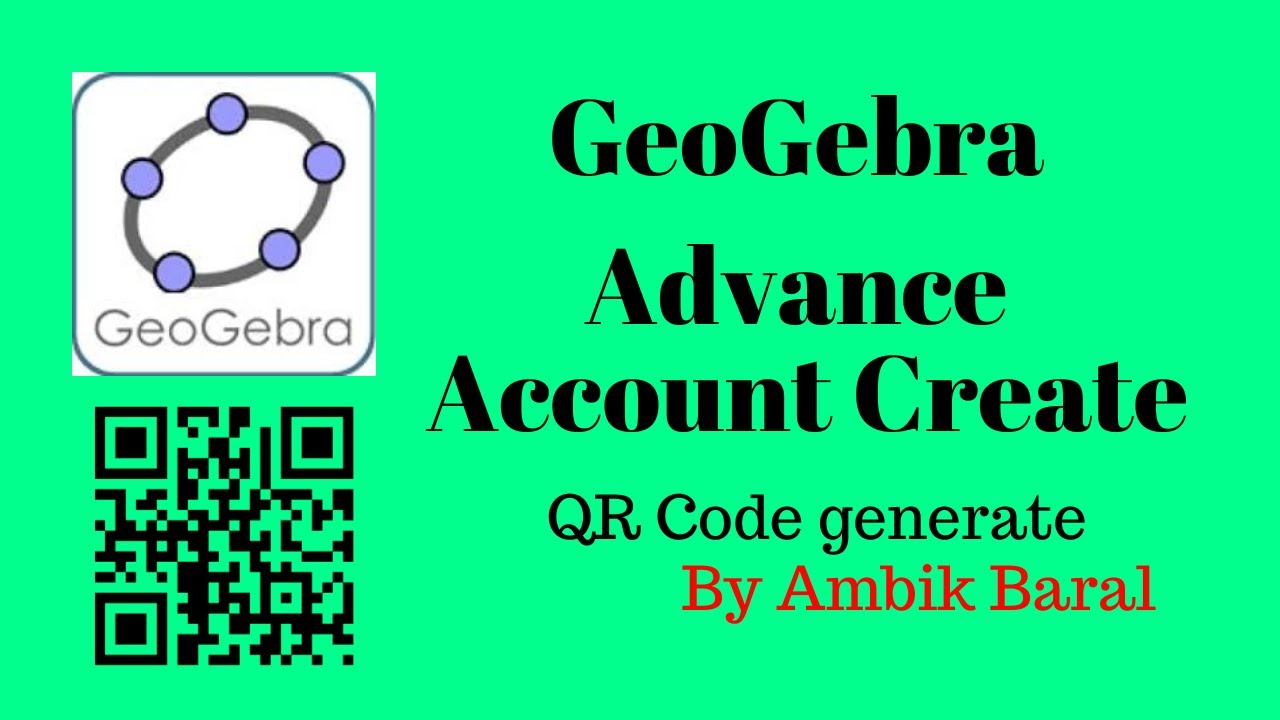 GeoGebra Advance Part -2 | STFT Mathematics Committee | Ambik Baral Create Account and QR Code ...