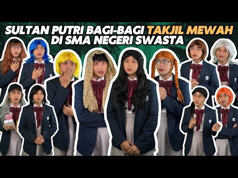 SULTAN PUTRI BAGI-BAGI TAKJIL MEWAH DI SMA NEGERI SWASTA