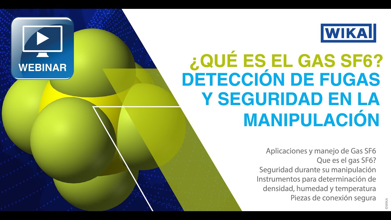 Qué es el GAS SF6?, Seguridad durante su manipulación, detección de ...