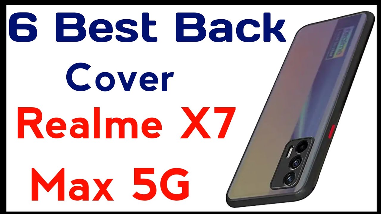 Realme X7 Max 5G Back Cover || Best Back Cover Realme X7 Max 5G - YouTube