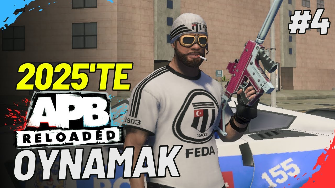 2025'te APB Reloaded Oynamak #4 - YouTube