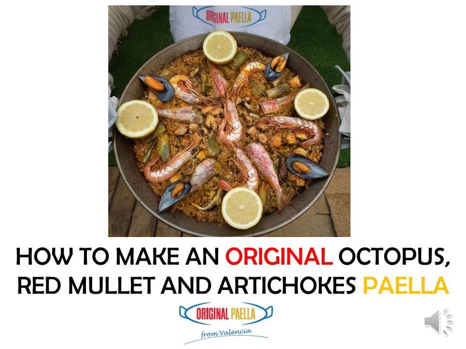 How to make an original OCTOPUS, RED MULLET and ARTICHOKES PAELLA from ...