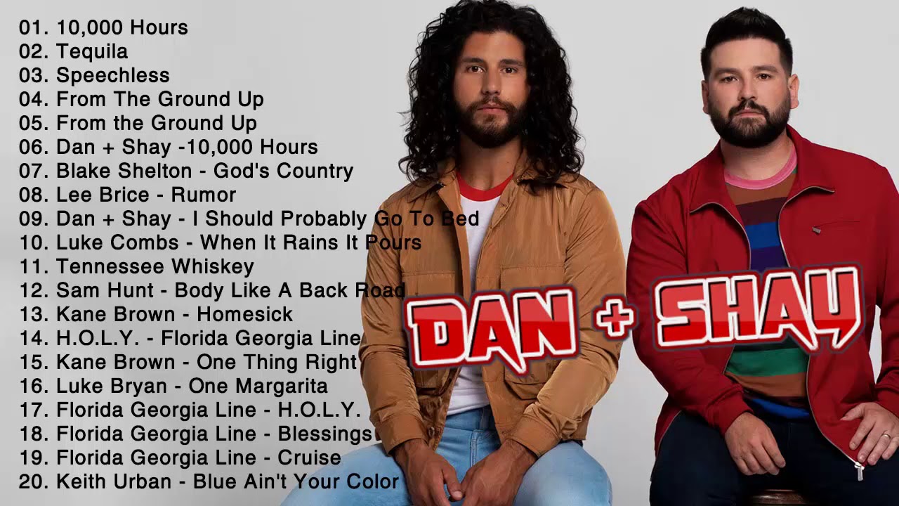 Dan + Shay Greatest Hits Full Album - Dan + Shay Country Songs 2020 ...
