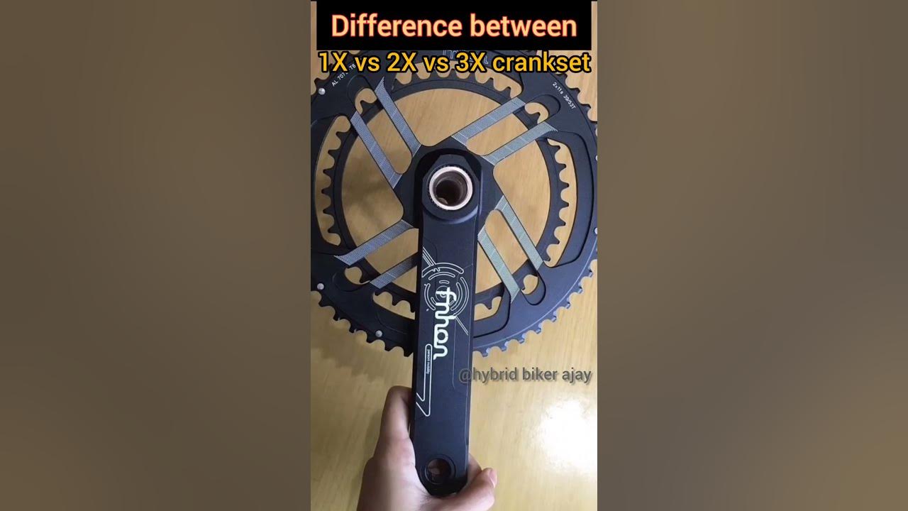 Difference Between A 3x Vs 2x Vs 1x Crankset Hybrid Biker Ajay YouTube difference-between-a-3x-vs-2x-vs-1x-crankset-hybrid-biker-ajay-youtube