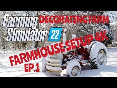 FARM SETUP FARMING SIMULATOR 22 | FS22 | DECORATING FARM HOUSE | XBOX X ...