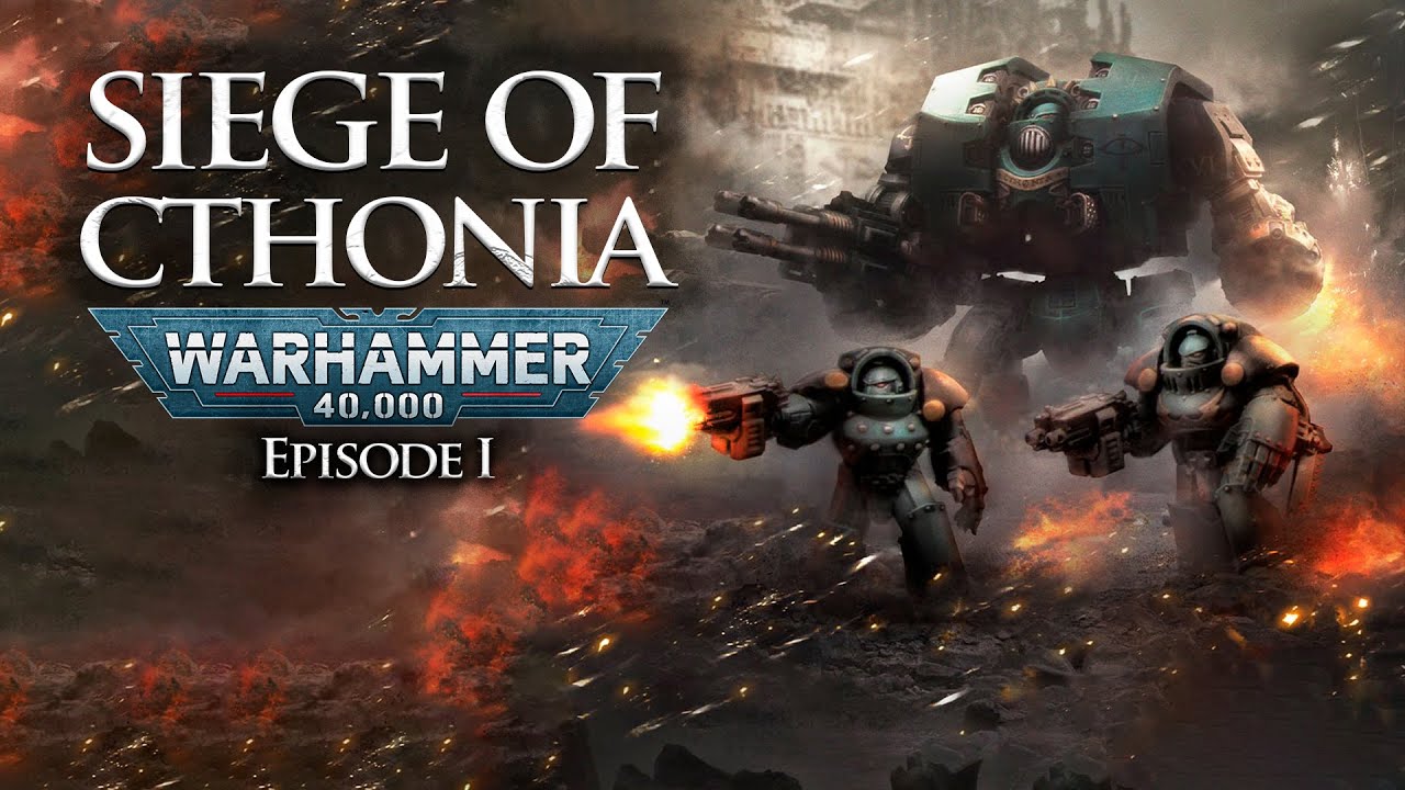 Siege of Cthonia: Episode I - The War for Horus’ Homeworld | Warhammer ...