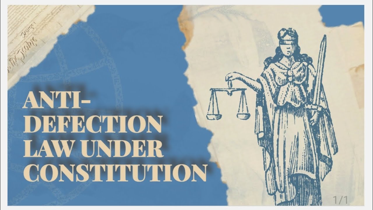 Anti Defection Law under Constitution.10th Schedule. Articles 75, 102 ...