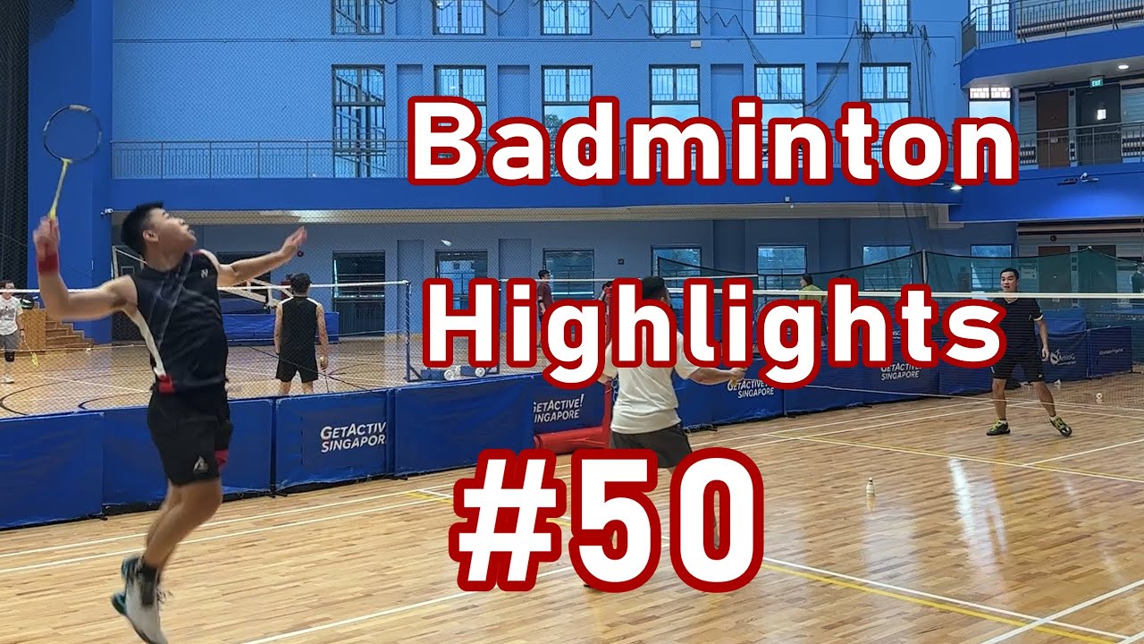 Badminton Highlights #50 - YouTube