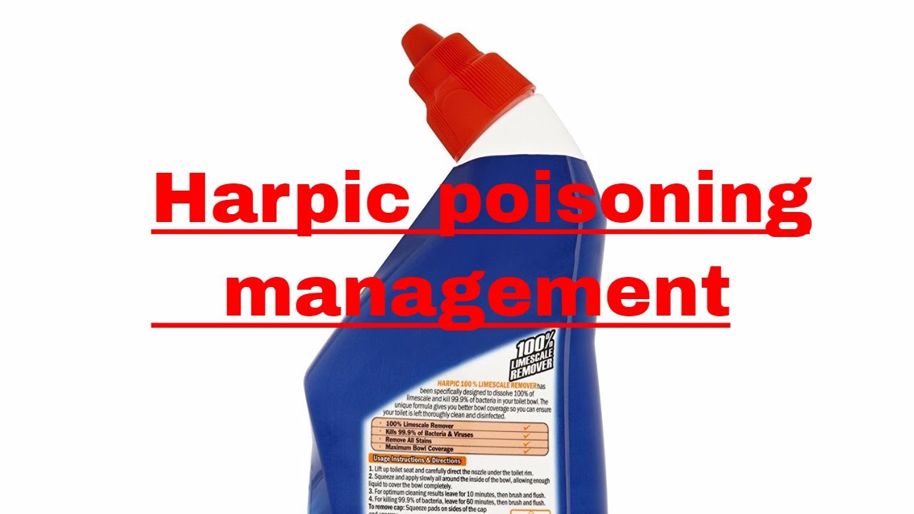 harpic poisoning management - YouTube