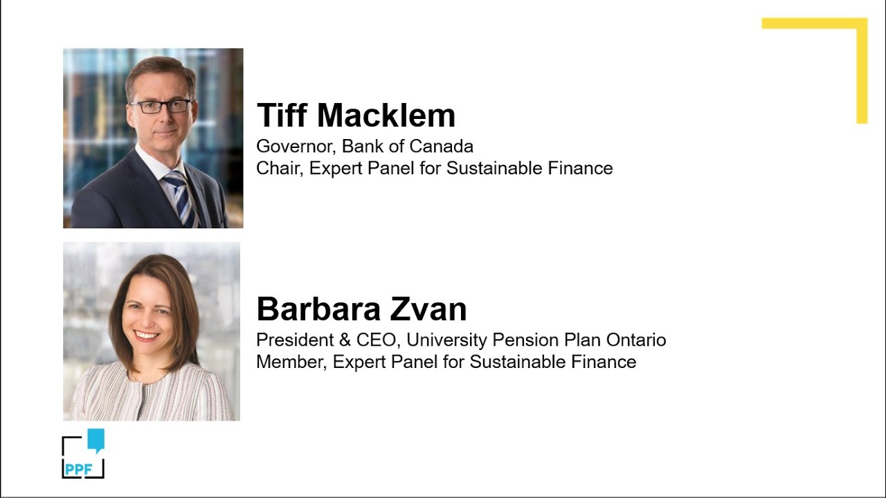 Sustainable Finance 2 with Governor Tiff Macklem & Barbara Zvan ...