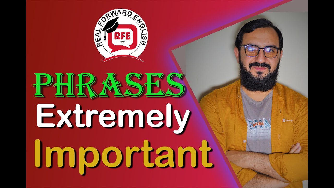 Extremely Useful Phrases - With examples and definitions - YouTube