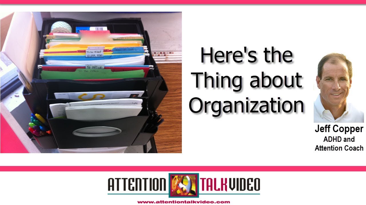 ADHD: Getting Organized about Organization - YouTube