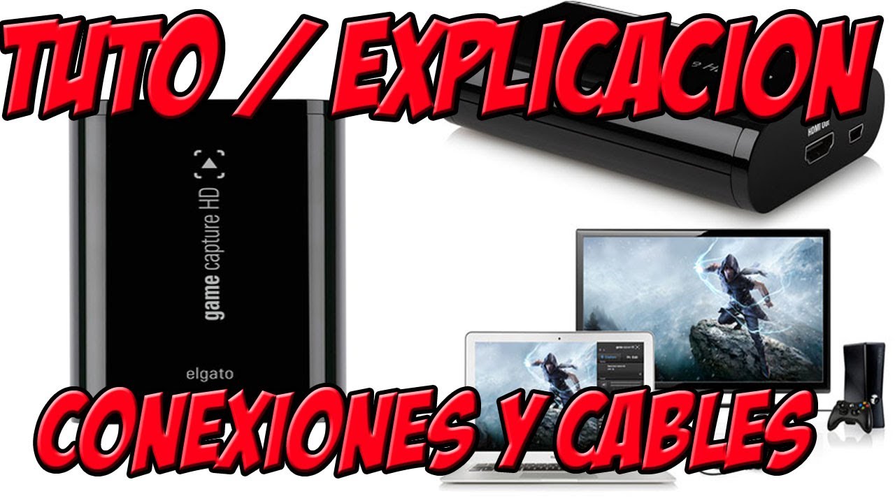 [Tuto] Instalación y cables de Elgato Gamecapture HD - la recomiendo ...