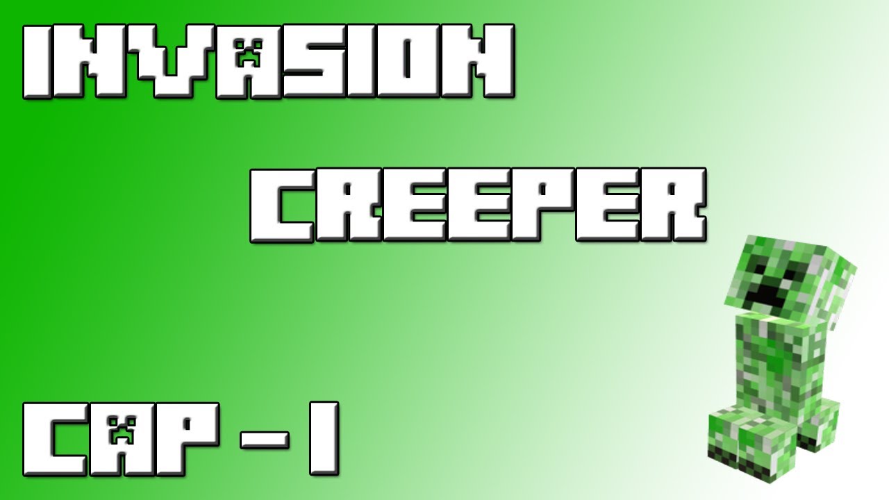 Minecraft | La invasión Creeper | Cap 1 - YouTube